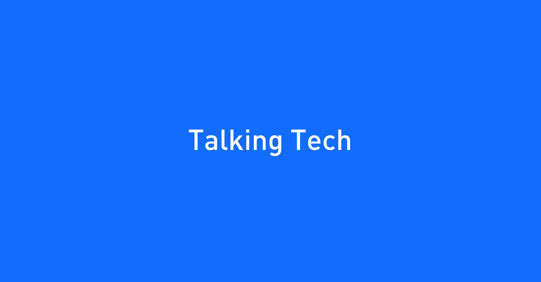Talking Tech | Series